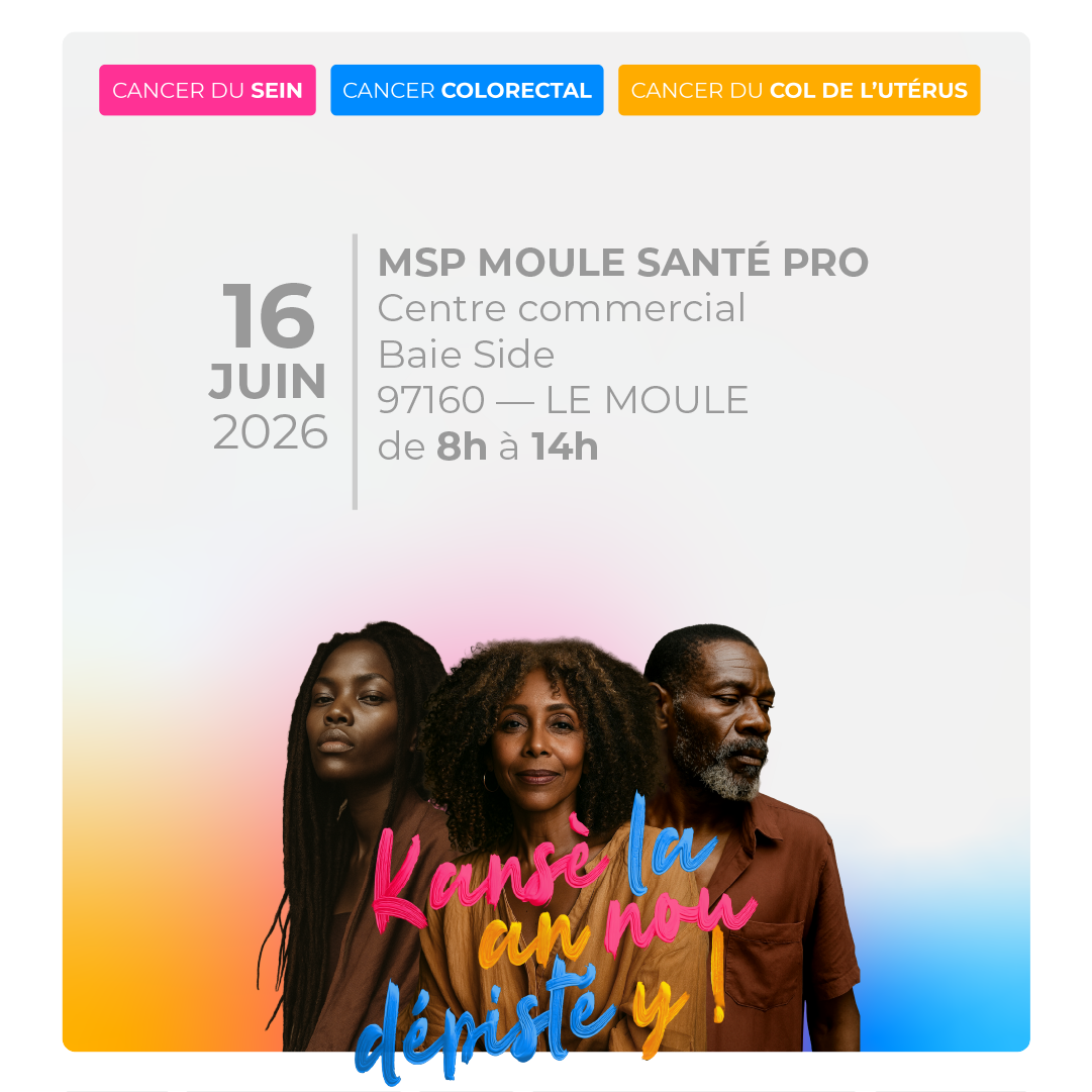 KANSÉ LA AN NOU DÉPISTÉY : dépistage organisé des cancers